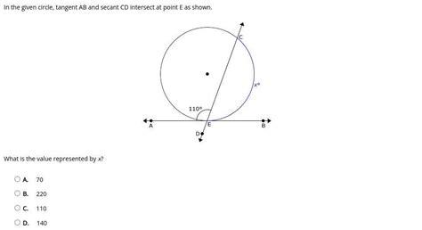 in the given circle tangent ab and secant cd intersect at point e as shown what is the value