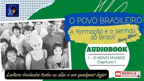 AUDIOBOOK O povo brasileiro a formação e o sentido do Brasil Darcy