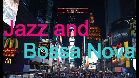 Jazz And Bossa Nova Instrumental Music YouTube