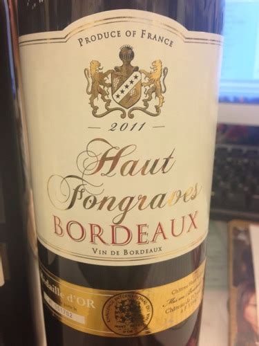2011 Château de l Orangerie Haut Fongraves Bordeaux Vivino US