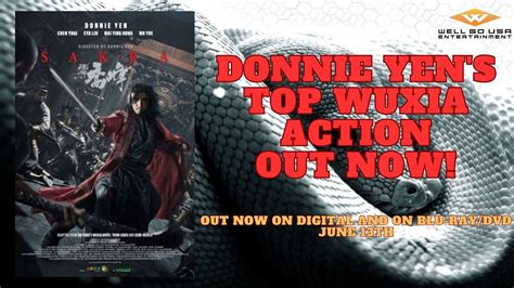SAKRA 2023 Donnie Yens Wuxia Action Film Donnieyen Wellgousa