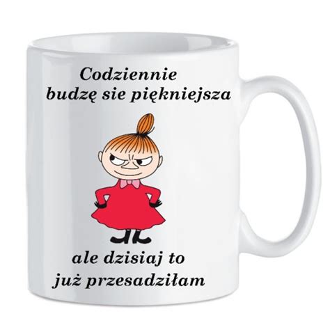 Kubek Z Nadrukiem Ma A Mi Muminki Mieszne Zabawny Tekst Bi Mi