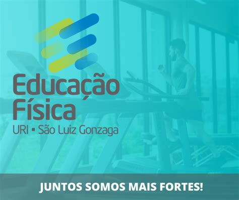 URI São Luiz Gonzaga Coronavírus Curso de Educação Física da URI