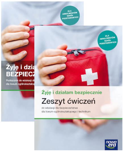 Żyję i działam bezpiecznie Podręcznik i zeszyt ćwiczeń do edukacji dla