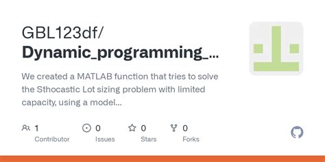 github gbl123df dynamic programming on stochastic lot sizing problem we created a matlab