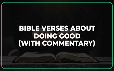 25 Bible Verses About Doing Good With Commentary Scripture Savvy