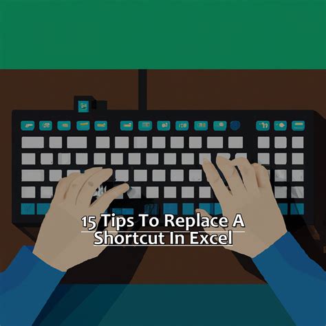 15 Tips To Replace A Shortcut In Excel ManyCoders
