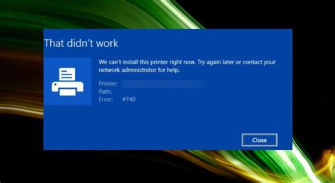 How To Fix Error 740 While Installing A Printer On Windows 10 Or 11