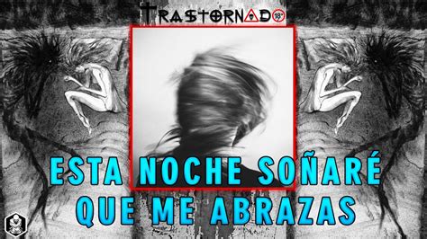 Esta Noche So Ar Que Me Abrazas Letra Solitario Khan