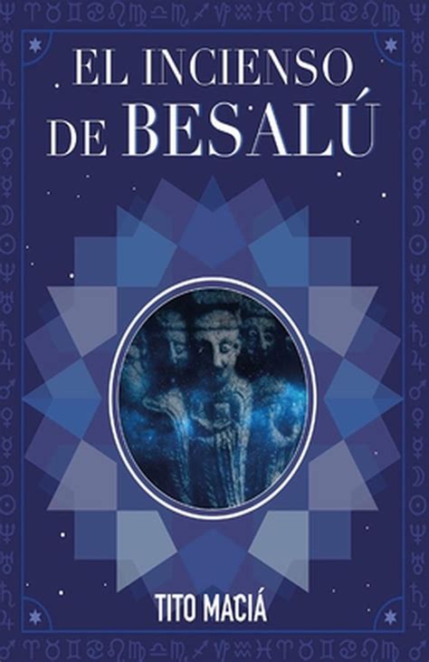 El Incenso De Besal By Tito Maci Spanish Paperback Book