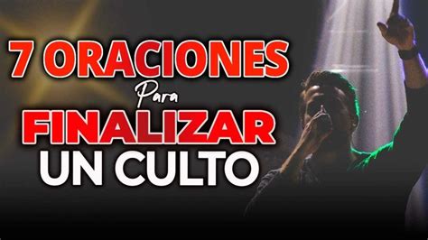 Mejores Oraciones De Despedida Del Culto Oraci N Para Finalizar