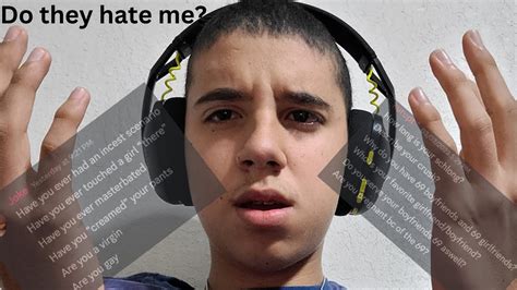 Why Does Everyone Hate Me Youtube