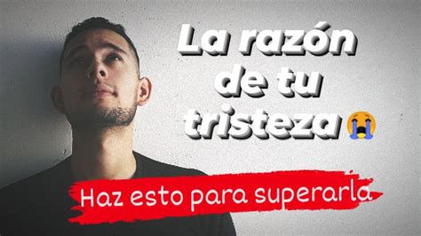 Por Qu Me Siento Tan Mal Y Triste Sin Raz N L Tu Tica Y Moral L
