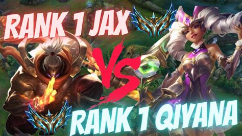CHALLENGER ELO RANK 1 JAX VS QIYANA QIYANA RANK 1 YouTube