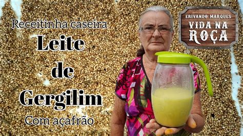 Leite de Gergilim açafrão uma receita caseira da vó Dalva YouTube