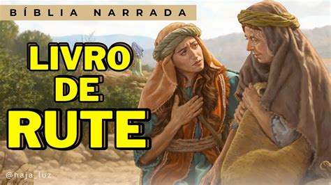 HISTÓRIA DE RUTE BÍBLIA NARRADA YouTube