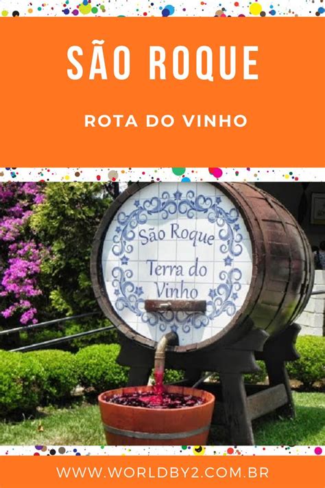 Brasil Rota Do Vinho Em S O Roque Sp Roteiros De Viagem Cidades