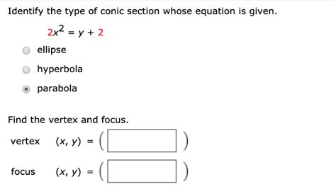 solved identify the type of conic section whose equation is