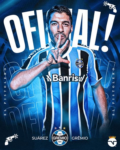 Leal 🇺🇾 On Twitter Rt Tntsportsbr É Oficial SuÁrez É O Novo Atacante Do GrÊmio