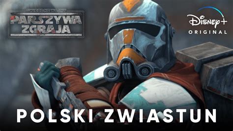 Gwiezdne Wojny Parszywa Zgraja Star Wars The Bad Batch Sezon