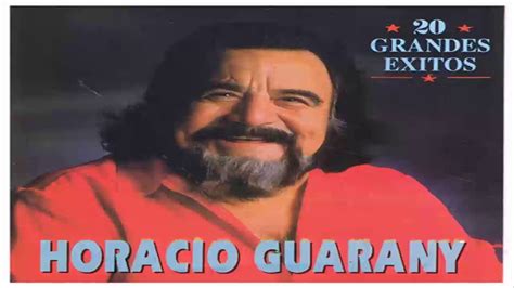 Mejor Canción Horacio Guarany Sus Grandes Exitos Las Mejores