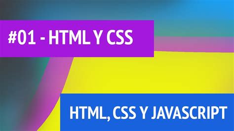 Html Css Y Javascript Html Y Css Youtube