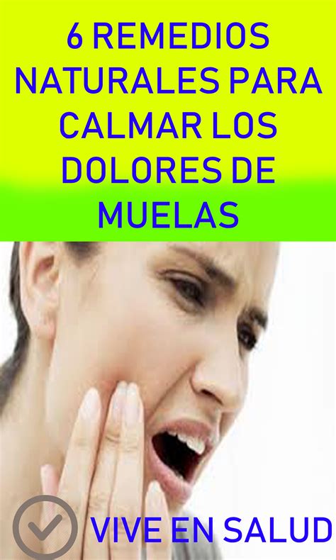 6 REMEDIOS NATURALES PARA CALMAR LOS DOLORES DE MUELAS RÁPIDAMENTE