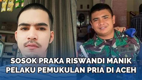 SOSOK Praka Riswandi Manik Oknum Paspampres Yang Diduga Aniaya Dan