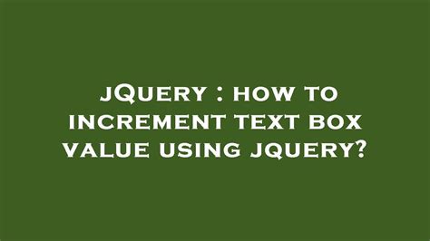 jquery how to increment text box value using jquery youtube