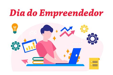 Dia do Empreendedor dicas sobre como começar um negócio