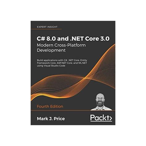 Buy C 8 0 And NET Core 3 0 Modern Cross Platform Development Build