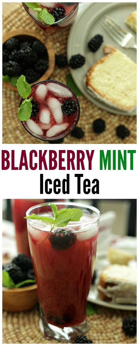 Blackberry Mint Iced Tea Recipe Mint Iced Tea Food Iced Tea