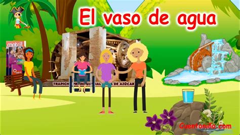 EL VASO DE AGUA Cuentos CORTOS Con VALORES YouTube
