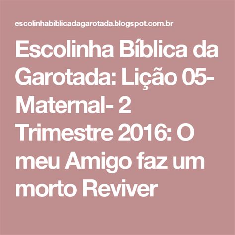 Escolinha Bíblica da Garotada Lição 05 Maternal 2 Trimestre 2016 O