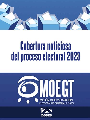 Informe Cobertura Noticiosa Del Proceso Electoral 2023 Del 19 Al 26