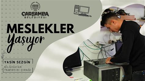 MESLEKLER YAŞIYOR BİLGİSAYAR TAMİRCİSİ ÇIRAĞI YouTube