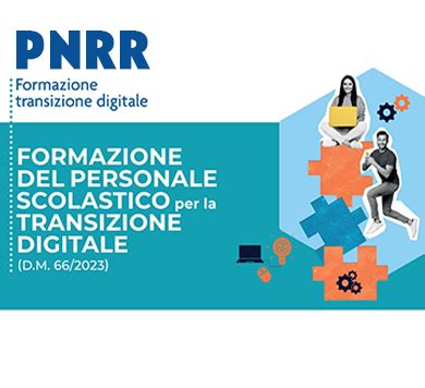 PNRR DM 66 Formazione Del Personale Scolastico Per La Transizione Al
