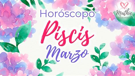 PISCIS AMOR INESPERADOINCREIBLE REVELACION Horóscopo piscis marzo
