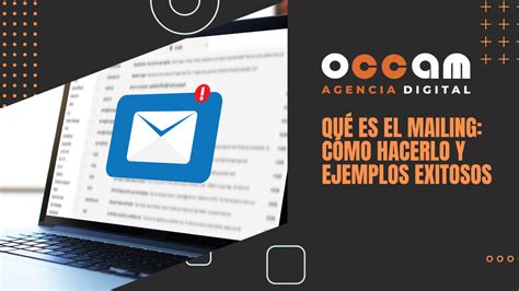 Qu Es El Mailing C Mo Hacerlo Y Ejemplos Exitosos
