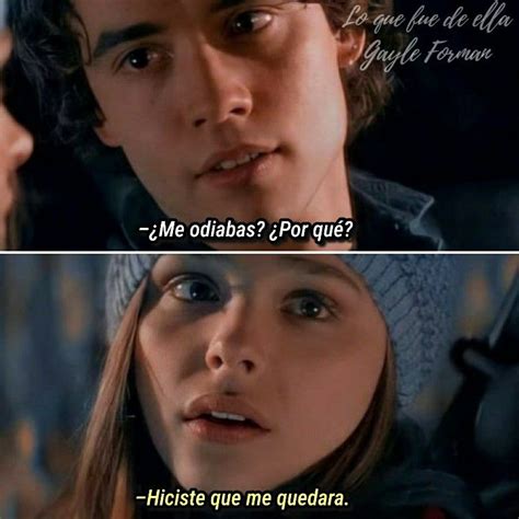 Lo Que Fue De Ella Gayle Forman Si Decido Quedarme Escenas De