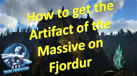 How To Get The Artifact Of The Massive On Fjordur Ark Survival