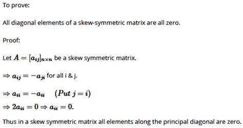 32 prove that the diagonal elements of the skew symmetric matrix are all zero
