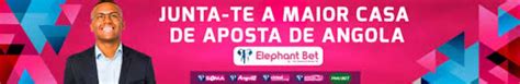 Elephant Bet A Melhor Casa De Apostas Elephant Bet Angola