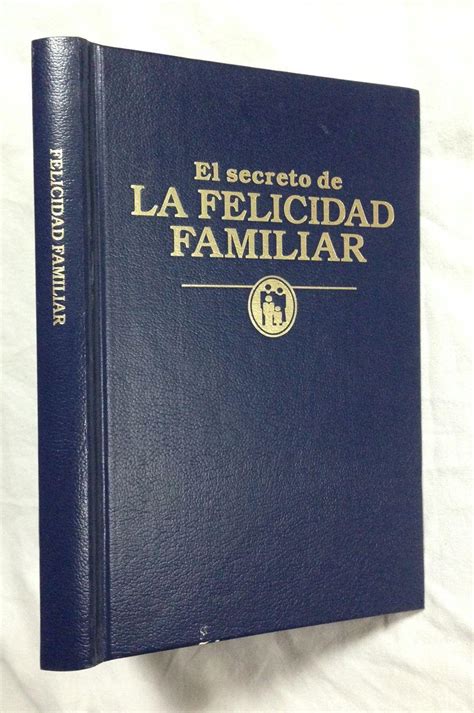EL SECRETO DE LA FELICIDAD FAMILIAR de VARIOS 1996 Librería Sagasta