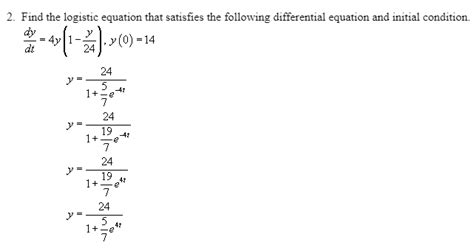 solved 2 find the logistic equation that satisfies the