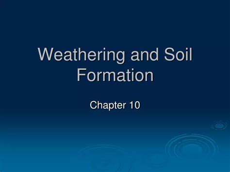 Ppt Weathering And Soil Formation Powerpoint Presentation Free