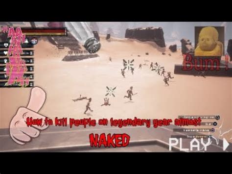 Conan Exiles PVP Montage Ps4 How To Clap People NAKED YouTube
