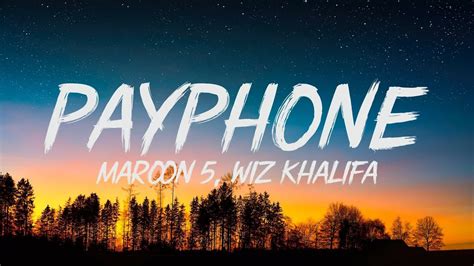 Maroon 5 Ft Wiz Khalifa Payphone Lyrics YouTube