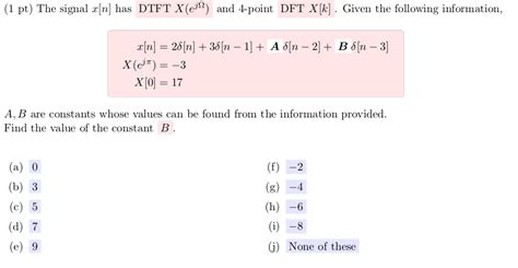 Solved The Signal X N Has Dtft X Ej And Point Dft X K Chegg