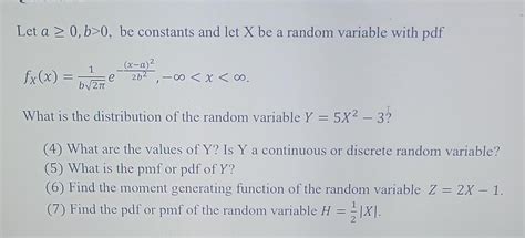 solved let a≥0 b 0 be constants and let x be a random